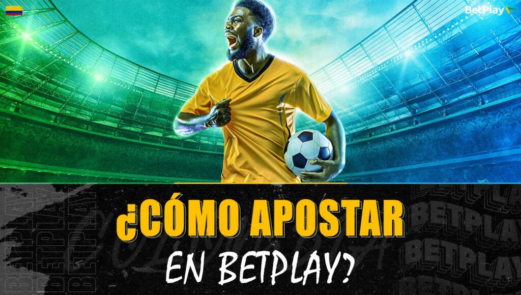 ¿Cómo Apostar en Betplay y Ganar? | Consejos para los Jugadores Colombianos